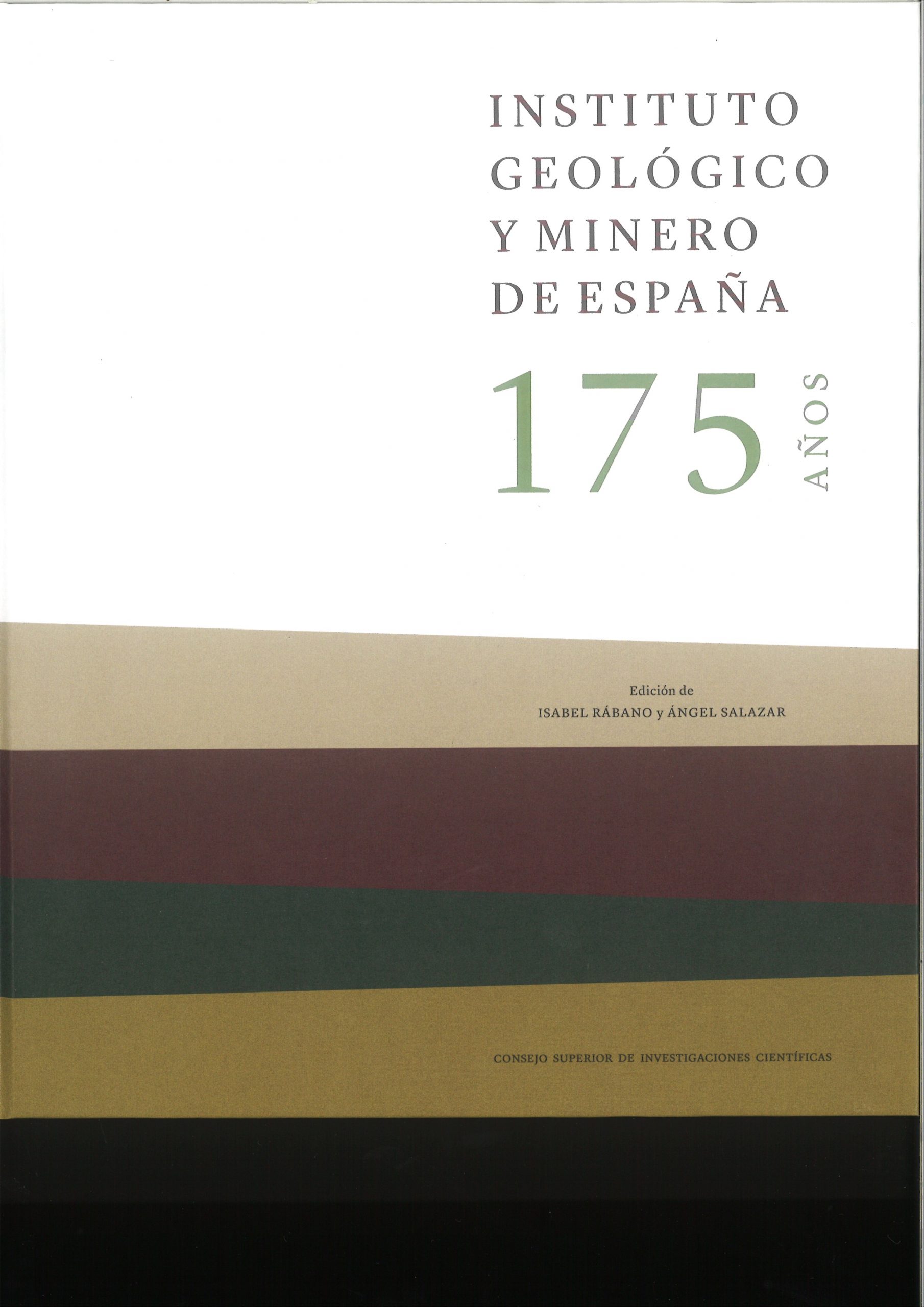 Instituto Geológico y Minero de España: 175 años - Ciencia con historia